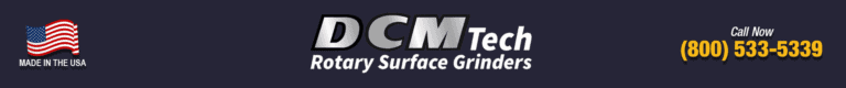 DCM Tech - Industrial Rotary Surface Grinders